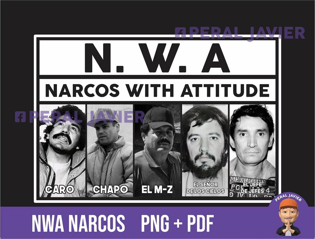 Narcos NWA Mexico PNG PDF Digital Template | by Dave White | Jun, 2024 ...