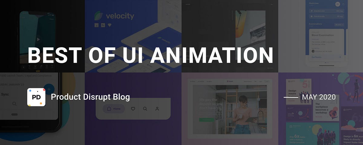 Best of UI Animation — May 2020. Subscribe to our half-monthly… | by ...