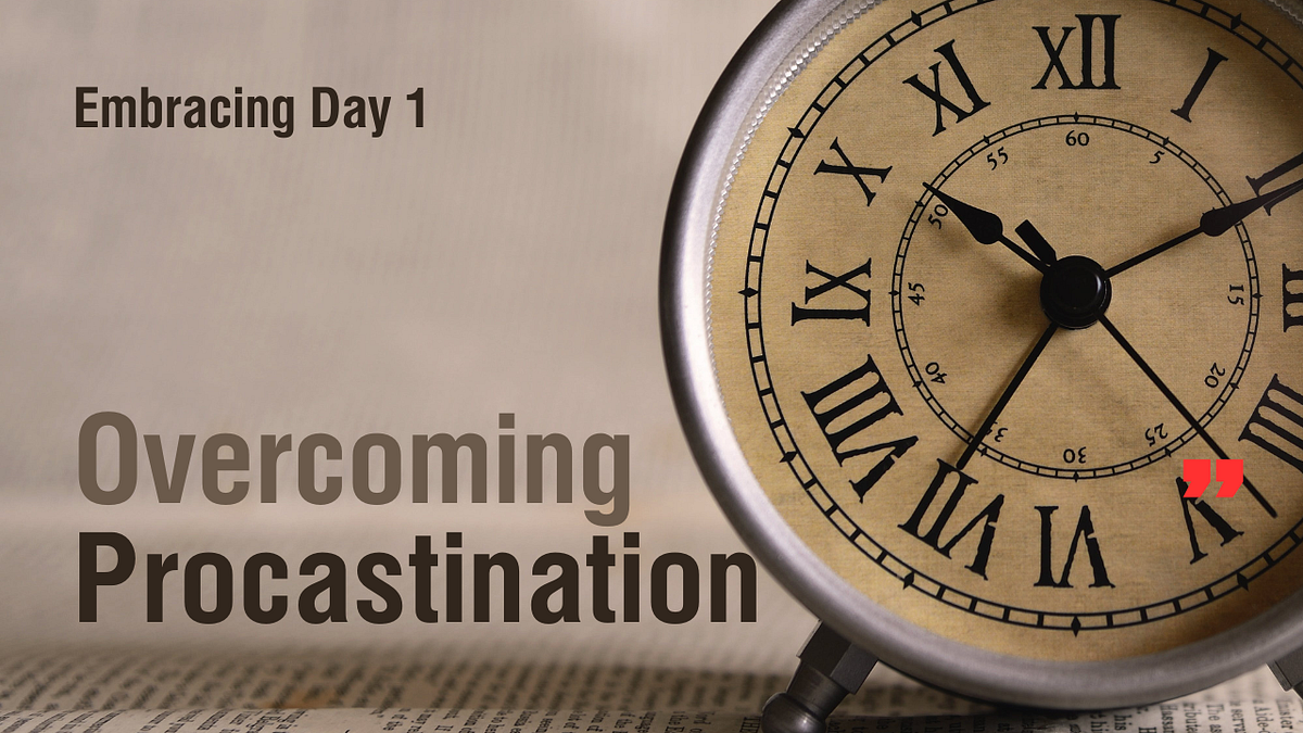 Embracing Day 1: Overcoming the Procrastination Trap | by Emmanuel Egwu ...