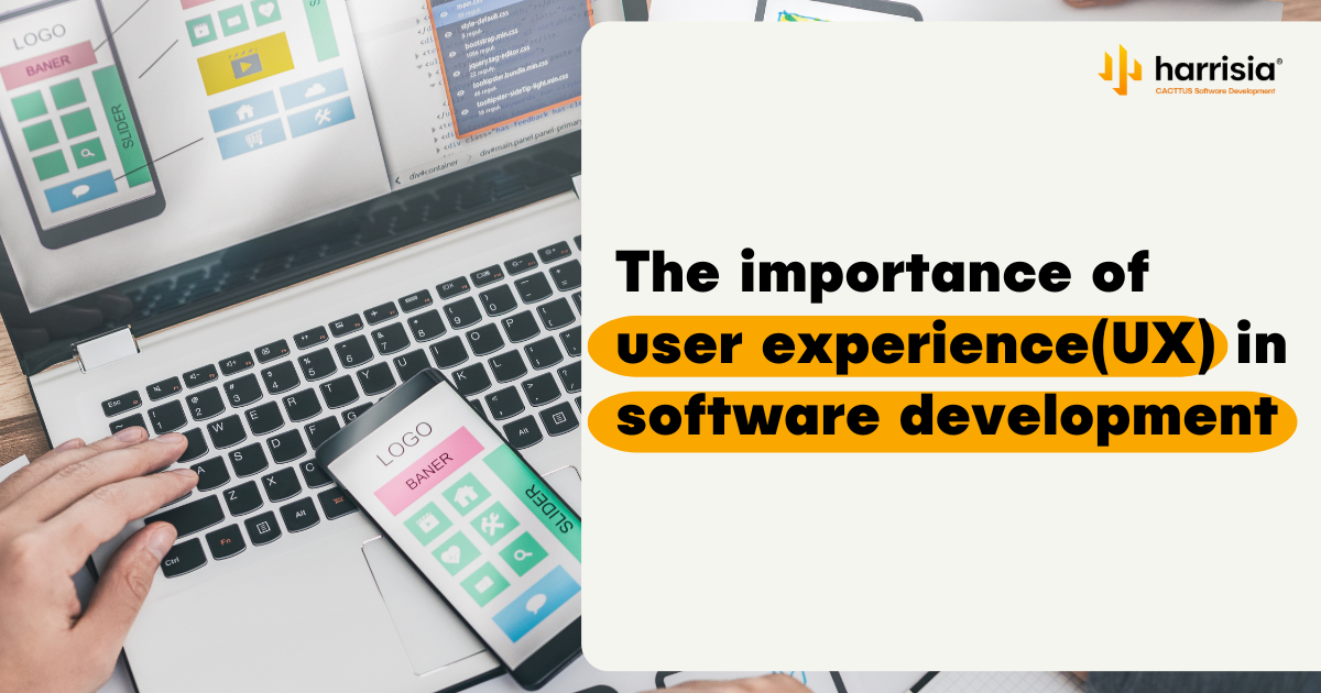 The Importance of User Experience (UX) IN Software Development | by ...