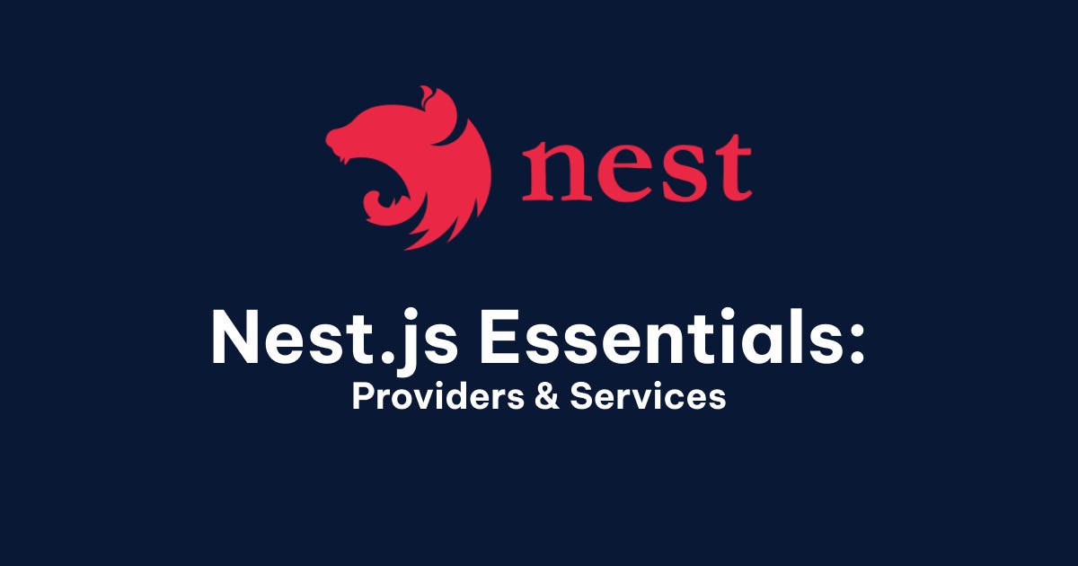 Nest.js Essentials: Providers and Services — Part 3/22 | by Stephen Klop | Medium