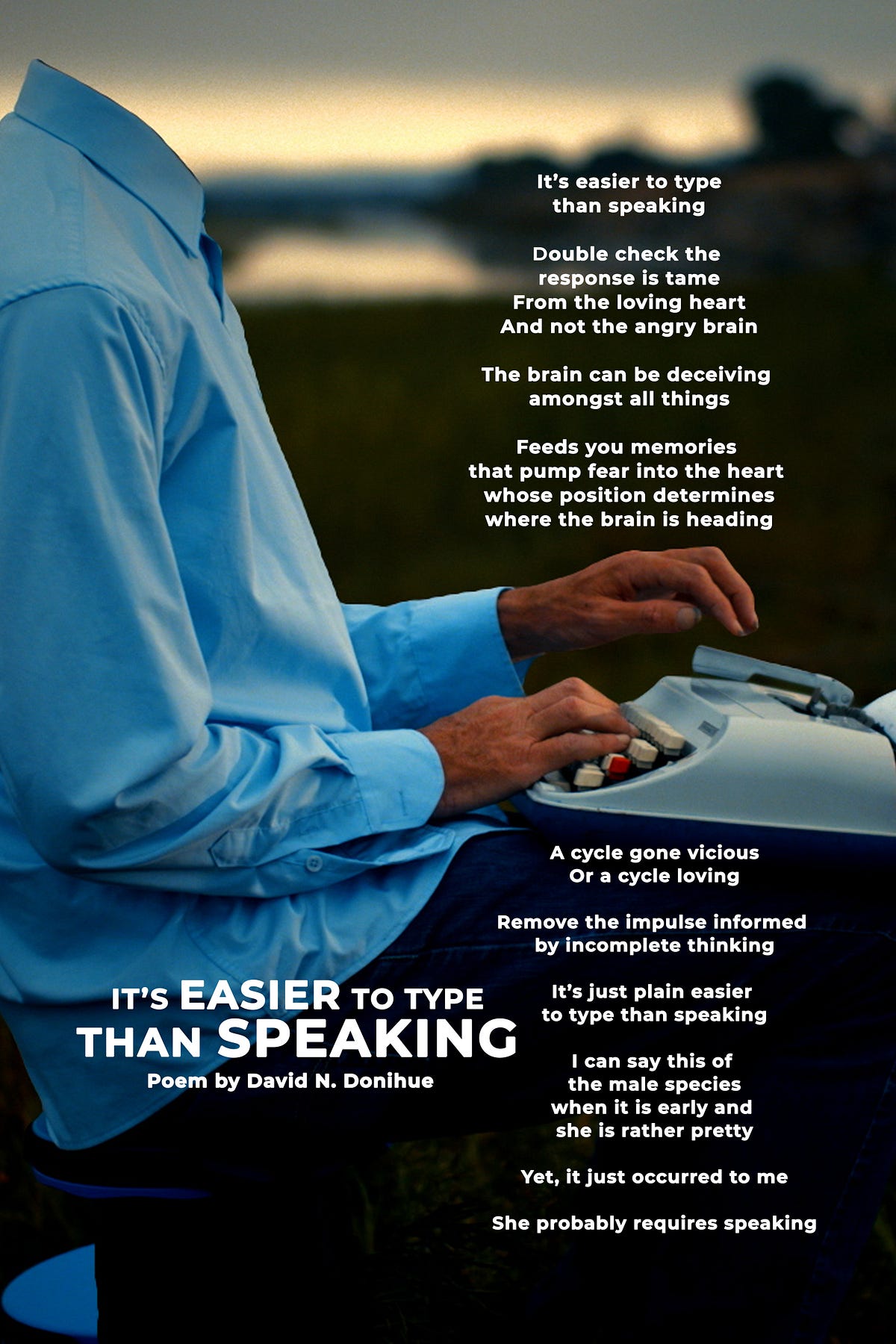 It’s Easier To Type Than Speaking (Poem by David N. Donihue | by David ...