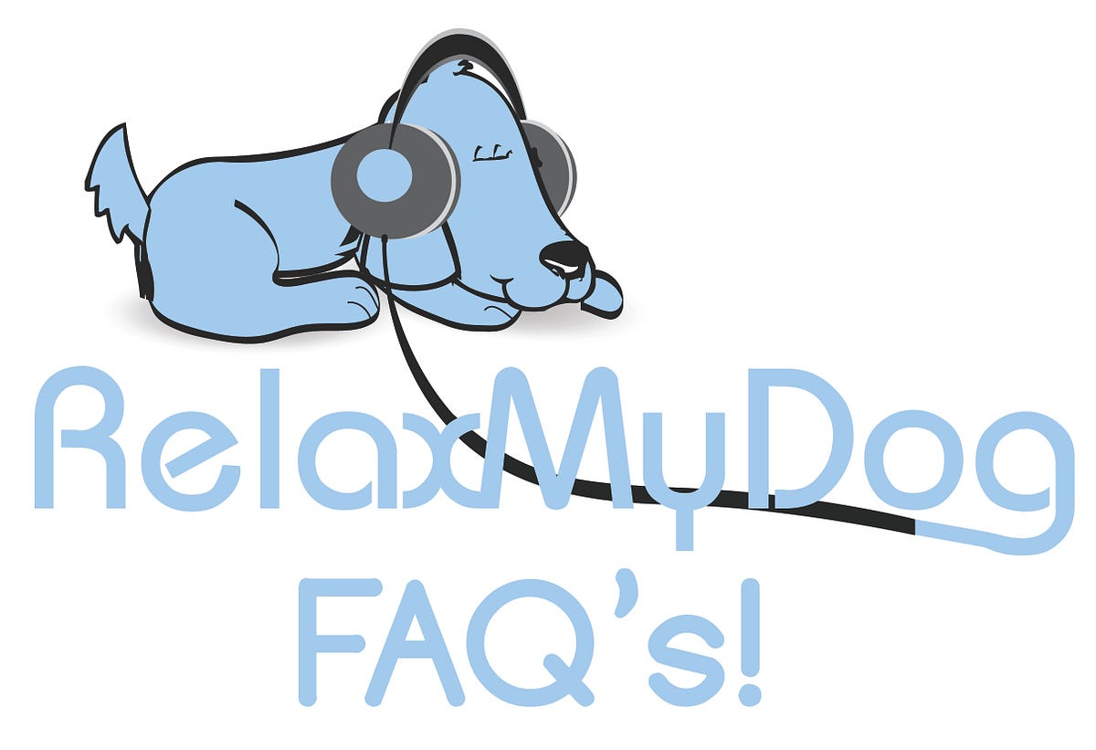 Relax My Dog FAQ’s!. We get asked a lot of questions here at… | by ...