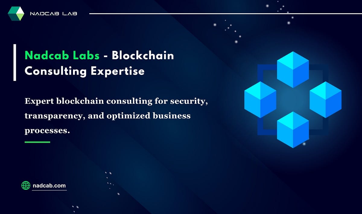 Elevating Businesses with Nadcab Labs — A Leader in Blockchain Consulting | by Nadcab Labs | Medium