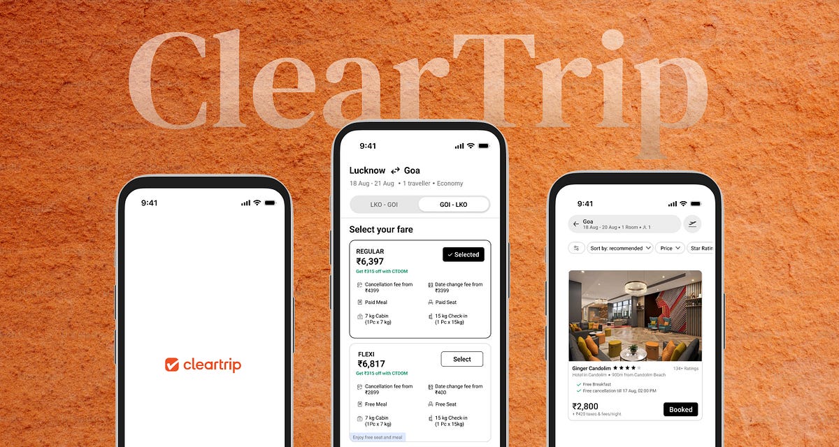 How I Redesigned Cleartrip’s Booking Flow to Increase Revenue by 40% ...