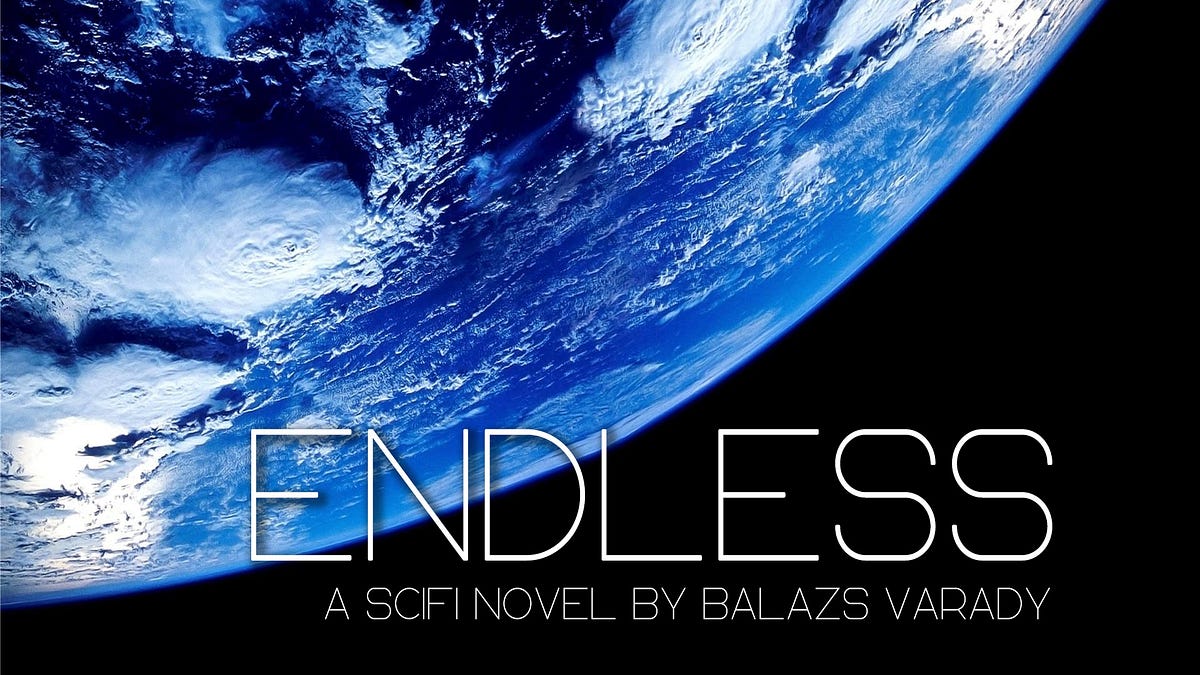Endless. Introduction | by Balazs Varady | Medium