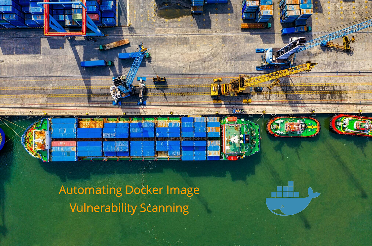 7 Ways to Automate Docker Image Vulnerability Scanning | overcast blog