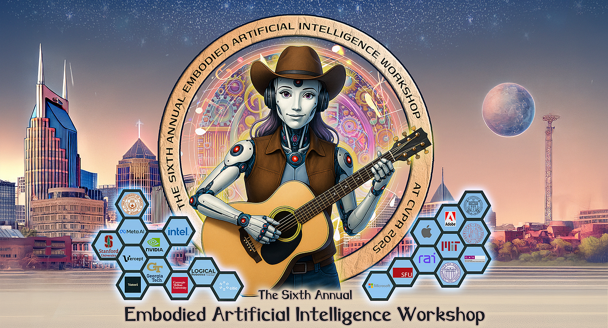 The 6th Embodied AI Workshop @ CVPR | by Ade Famoti | Jun, 2025 | Medium
