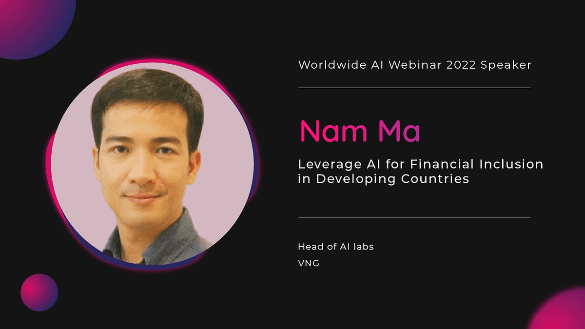 Nam Ma On Leveraging AI for Financial Inclusion in Developing Countries ...