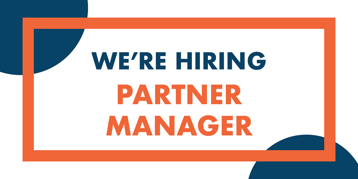 We are hiring! Partner Manager.. Growth/Mid-Market | by Scott Piggott ...