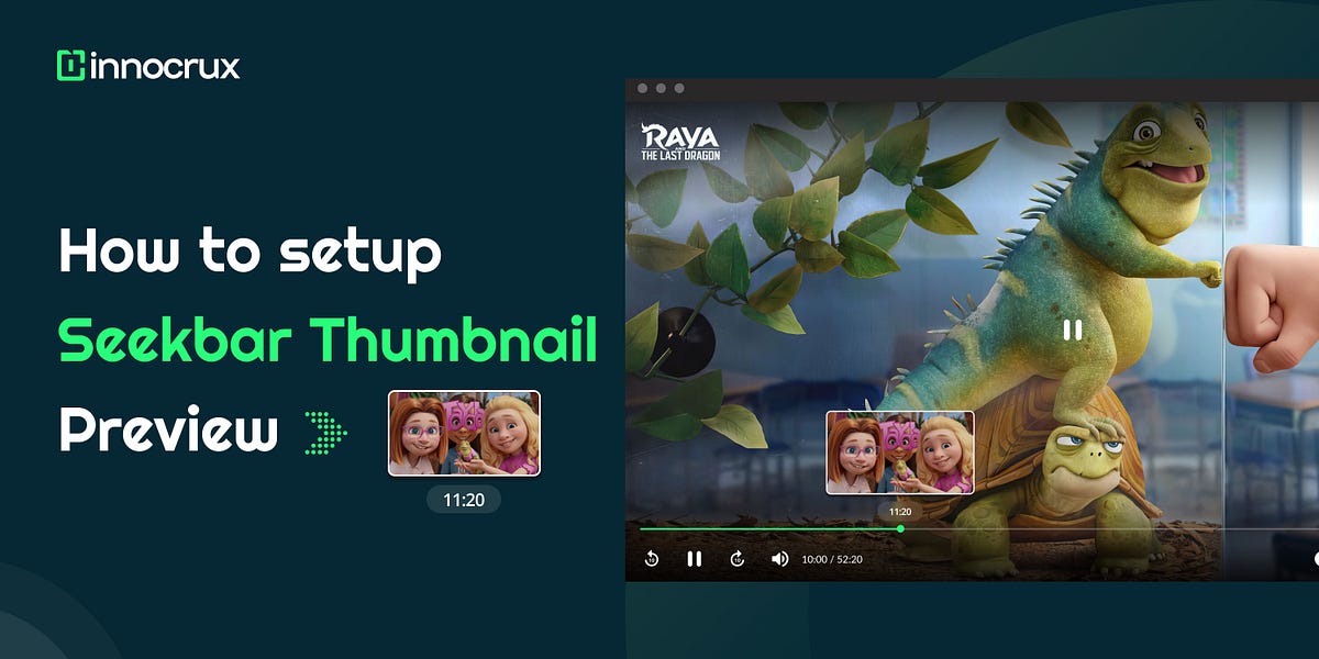 How to Add Seekbar Thumbnail Preview Feature in an OTT Video Player | by Innocrux | Innocrux ...