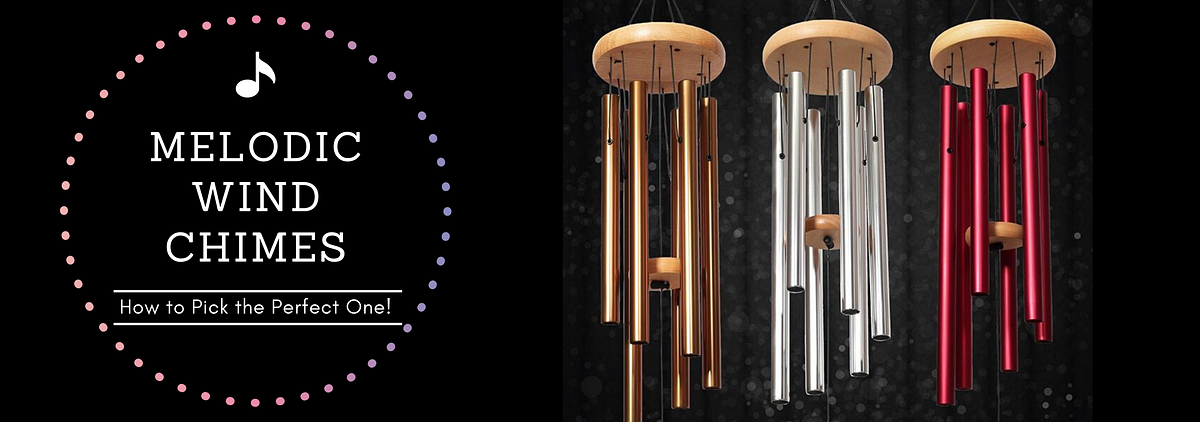 Melodic Wind Chimes: How to Pick the Perfect One! | by carmen holmes ...