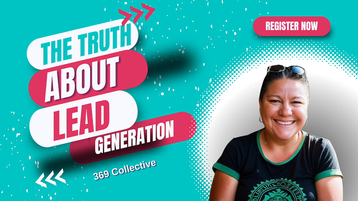 The Real Truth About Lead Generation (From Someone Who’s Been There ...