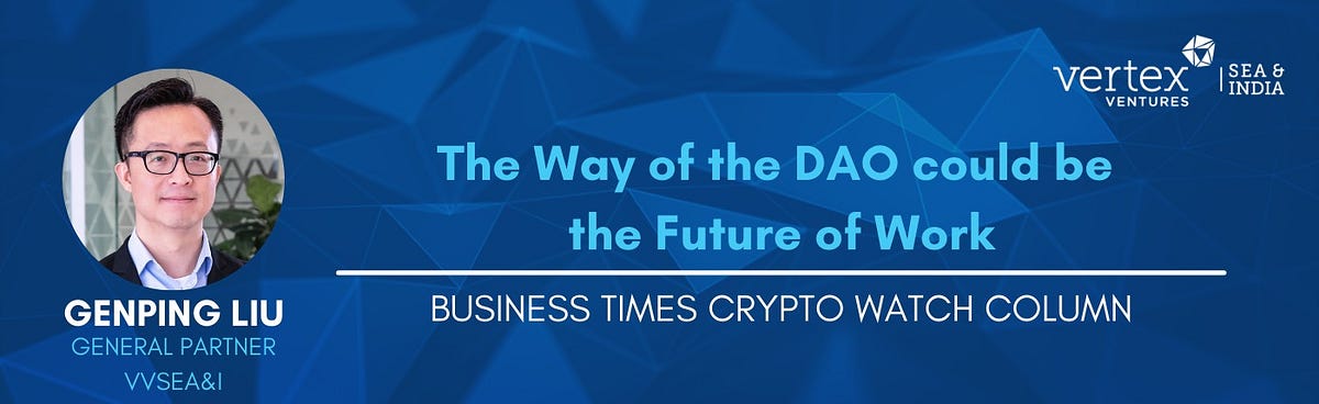 The way of the DAO could be the future of work | by Genping Liu ...