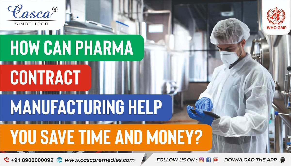 How can Pharma Contract Manufacturing Help You Save Time and Money ...