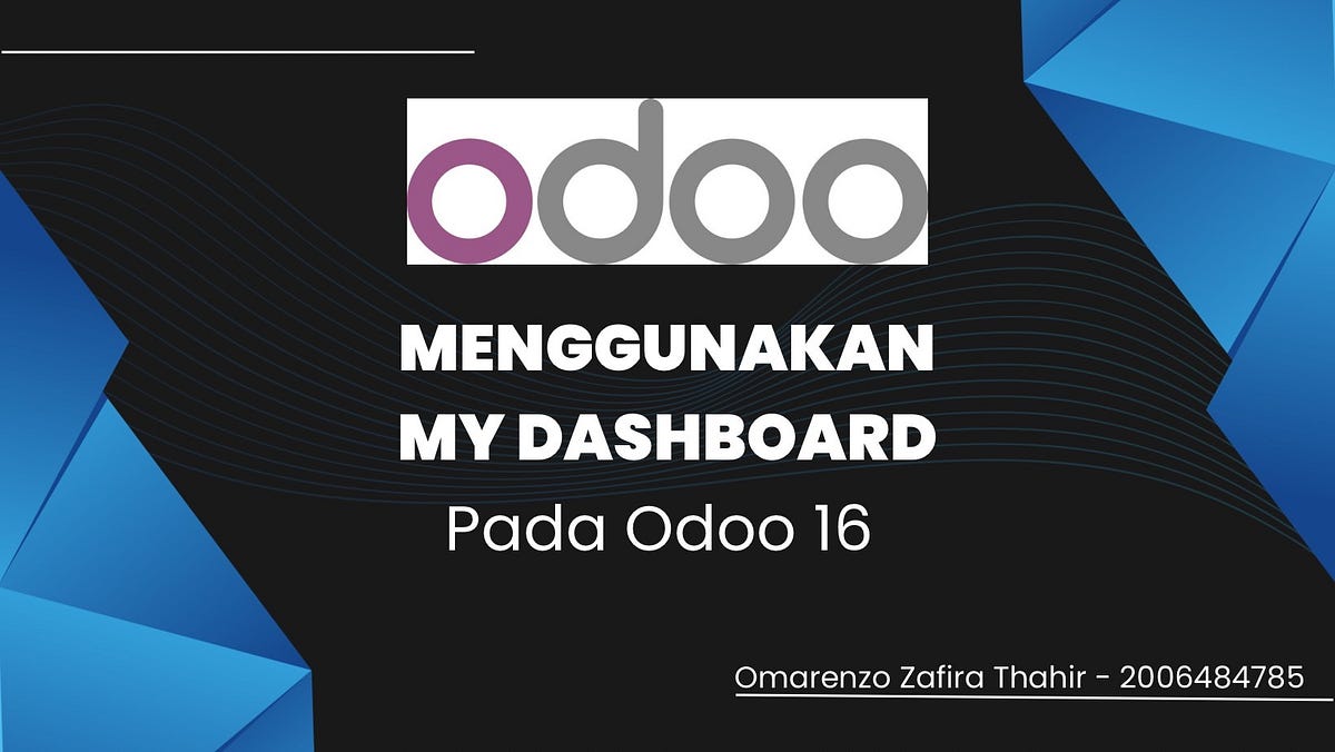 Fitur My Dashboard Pada Odoo 16. Artikel berikut ini merupakan hasil ...