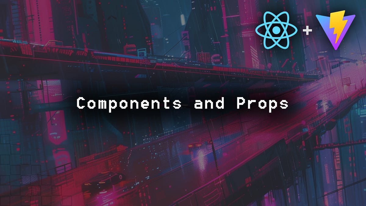 React Basics — Components and Props | by Błażej Skrzypniak | Feb, 2025 | Medium