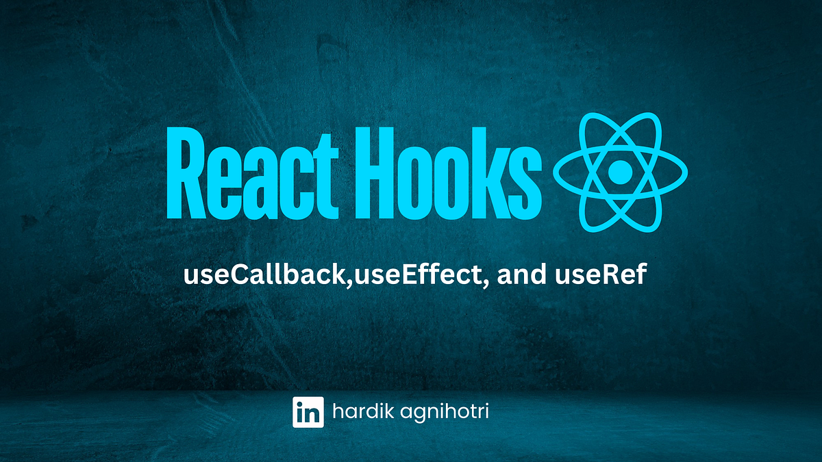 Unlocking The Power Of React Hooks Usecallback Useeffect And Useref 8865