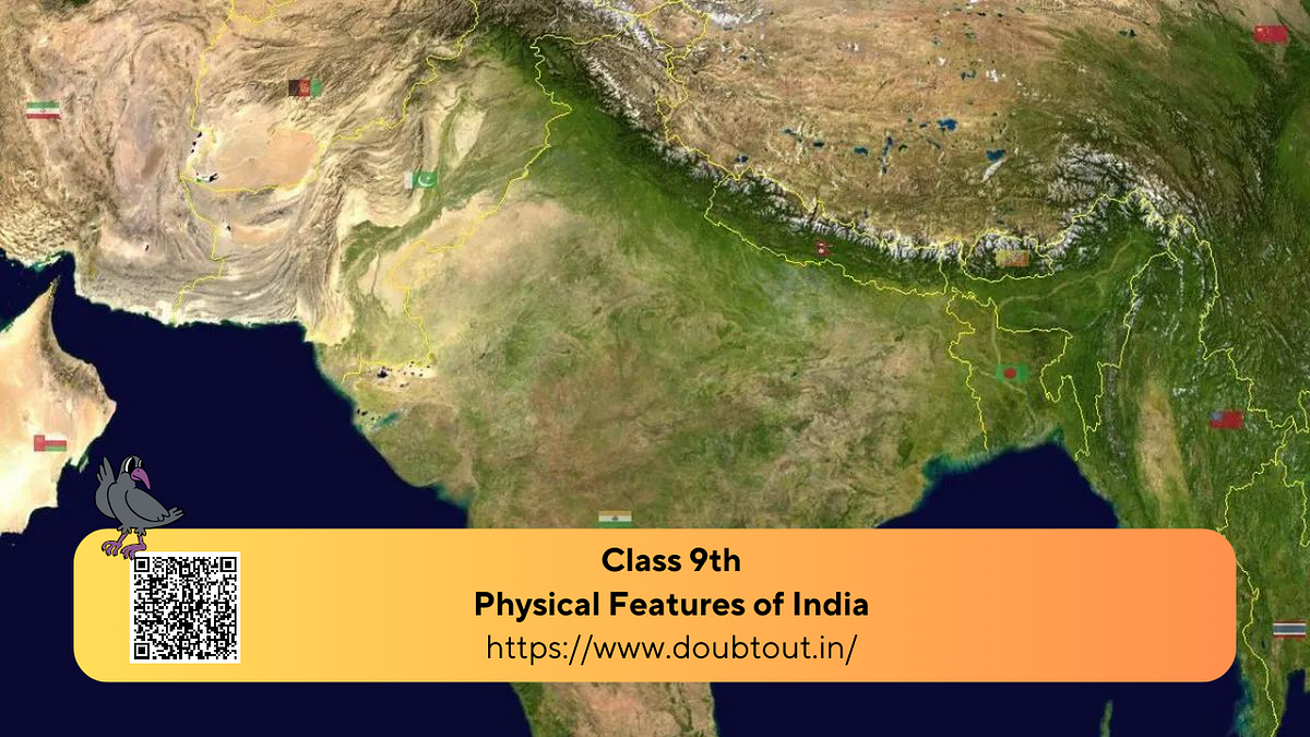 NCERT Solutions For Class 9 Geography Chapter 2: Physical Features of ...