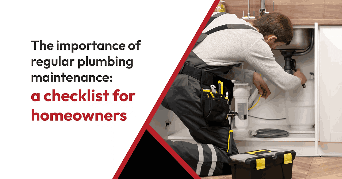 The Importance Of Regular Plumbing Maintenance: A Checklist For Homeowners | by tradie in ...