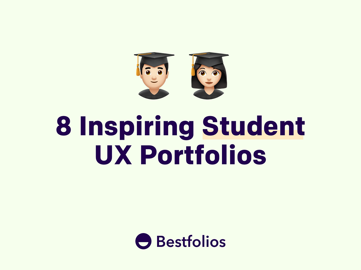 8 Inspiring Student UX Portfolios | by bestfolios.com | Bestfolios | Medium
