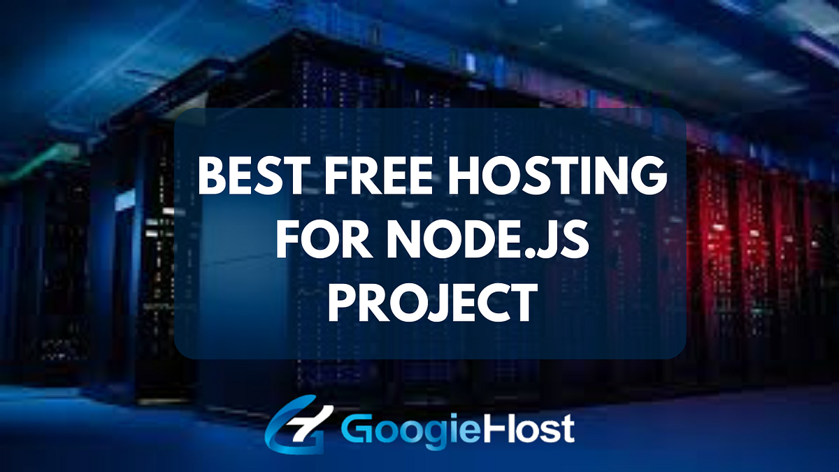 Selecting The Best Hosting For Node Js Projects By Shivani Medium