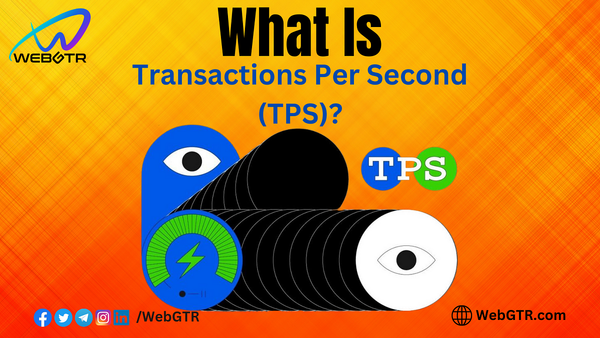 What is Transactions Per Second (TPS)? | by WebGTR | Medium What is Transactions Per Second (TPS)? | by WebGTR | Medium