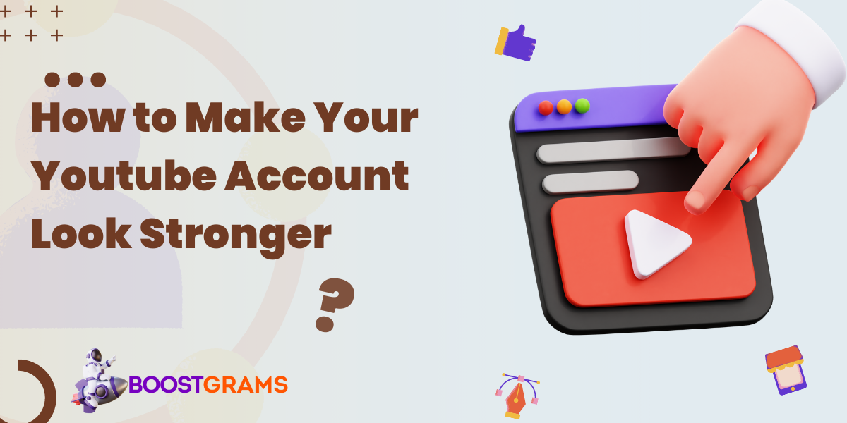 How to Make Your Youtube Account Look Stronger by Buying YouTube ...