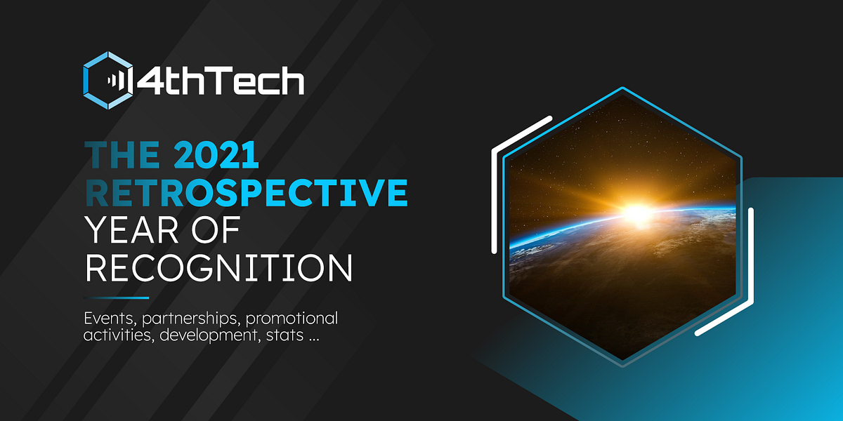 4thTech 2021 Retrospective: Events, DEV, Partnerships, Stats … | by 4thTech | /4thtech | Medium