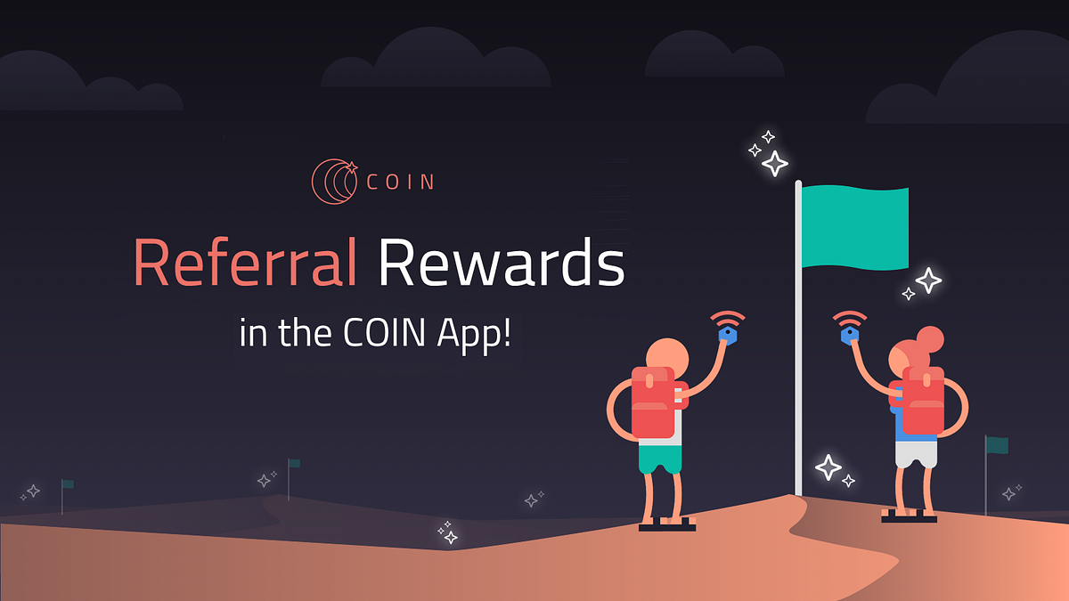 Referral Rewards — What You Need to Know | by COIN App | COIN App | Medium
