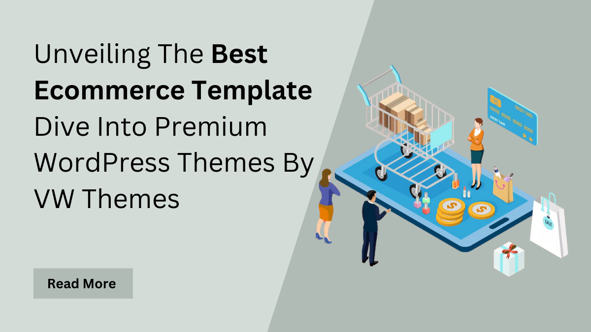 Unveiling The Best Ecommerce Template Dive Into Premium WordPress Themes By VW Themes | by vw ...