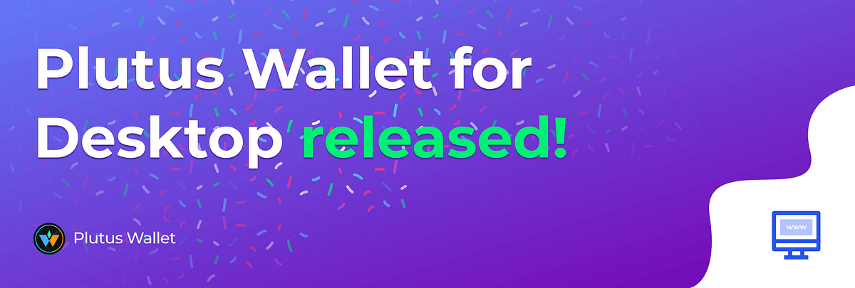 Plutus Wallet for Desktop released! | by Plutus Wallet | Medium
