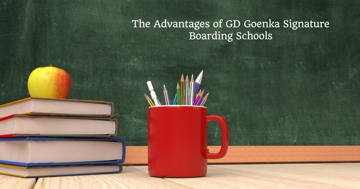 The Advantages of GD Goenka Signature Boarding Schools | by GD Goenka ...