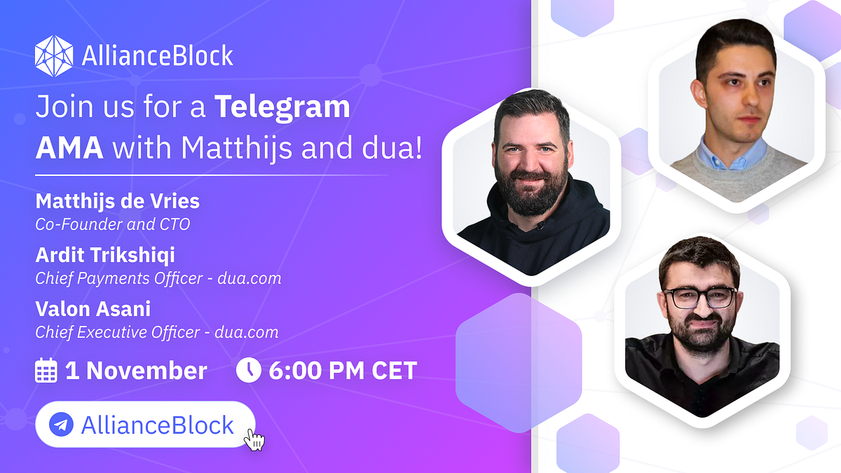 Recap: AMA with AllianceBlock’s Co-Founder Matthijs de Vries and dua’s ...