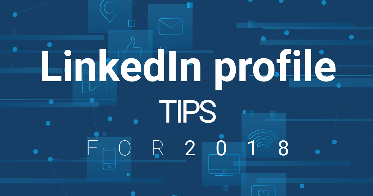 How can your linkedIn profile benefit you in 2018 (INFOGRAPHIC) | by Andrej Hribernik | Medium