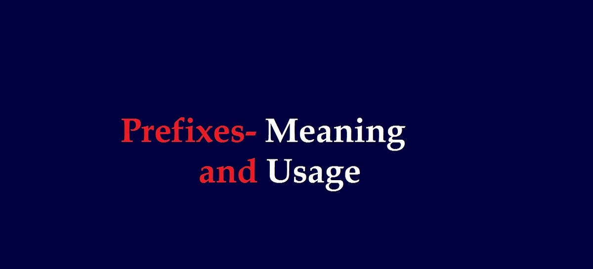 Learn English- Also know the complete lists of Prefixes | by social ...