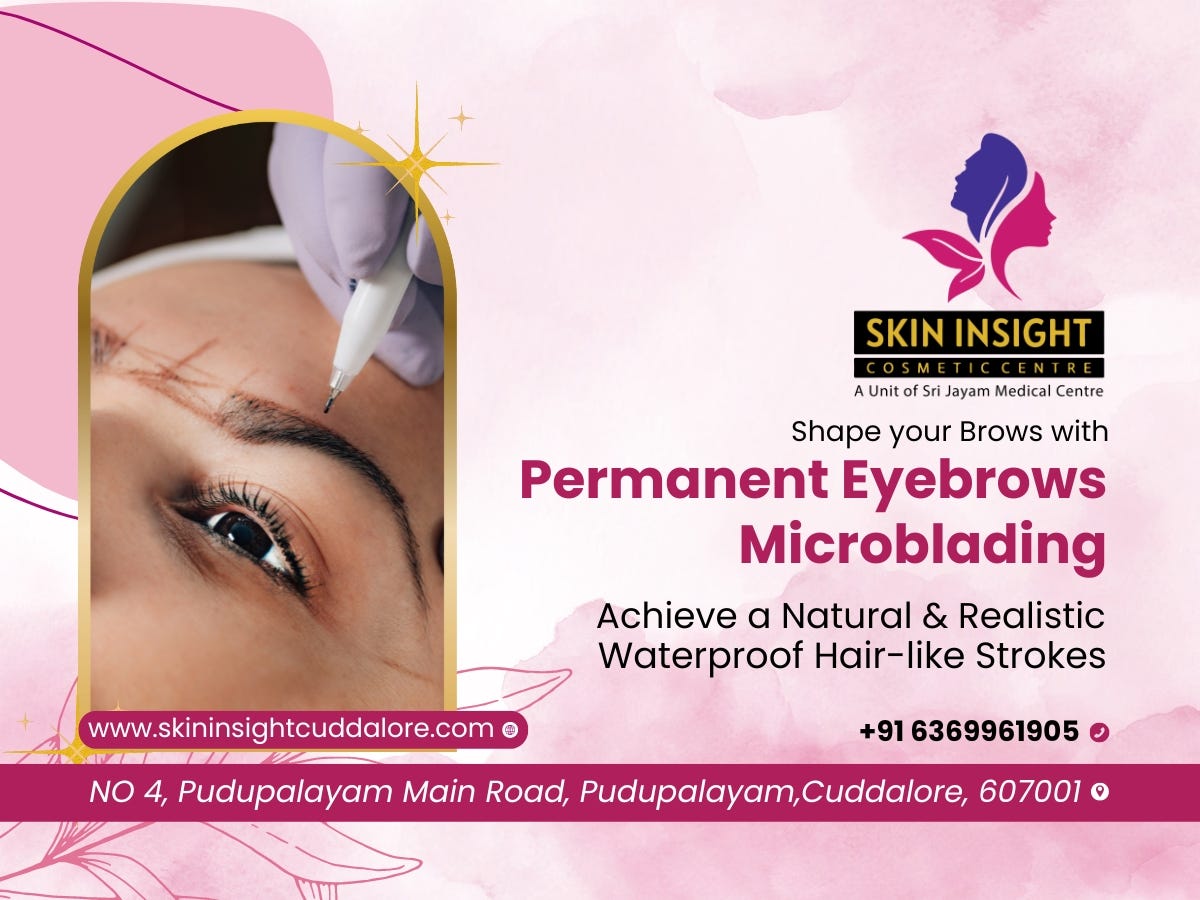 Permanent Eyebrows Microblading Treatment in Cuddalore | by Skin ...