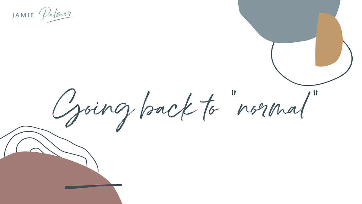 Going back to “normal”. It’s been 408 days since the pandemic… | by ...