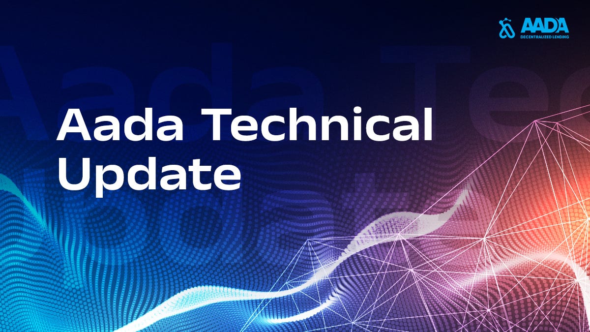 Aada Technical Update. Terms we use here: | by Lenfi | Medium