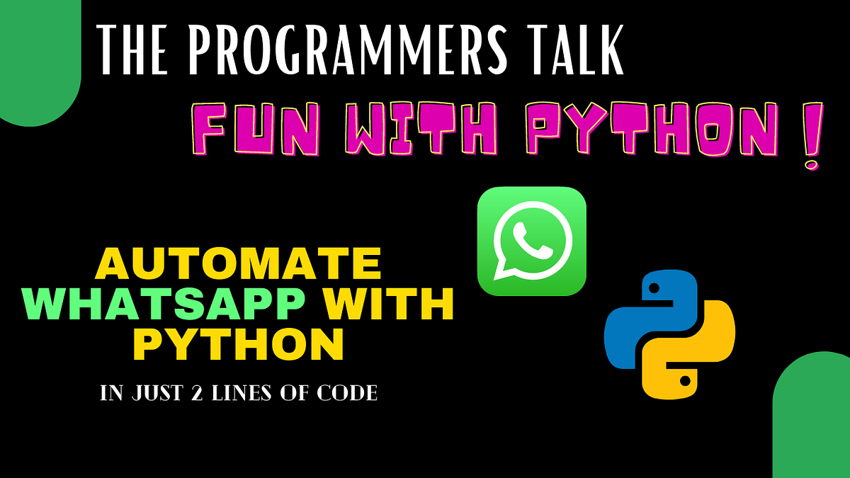 Automate Whatsapp with Python in Just 2 Lines | by Srikakoli Venkata ...