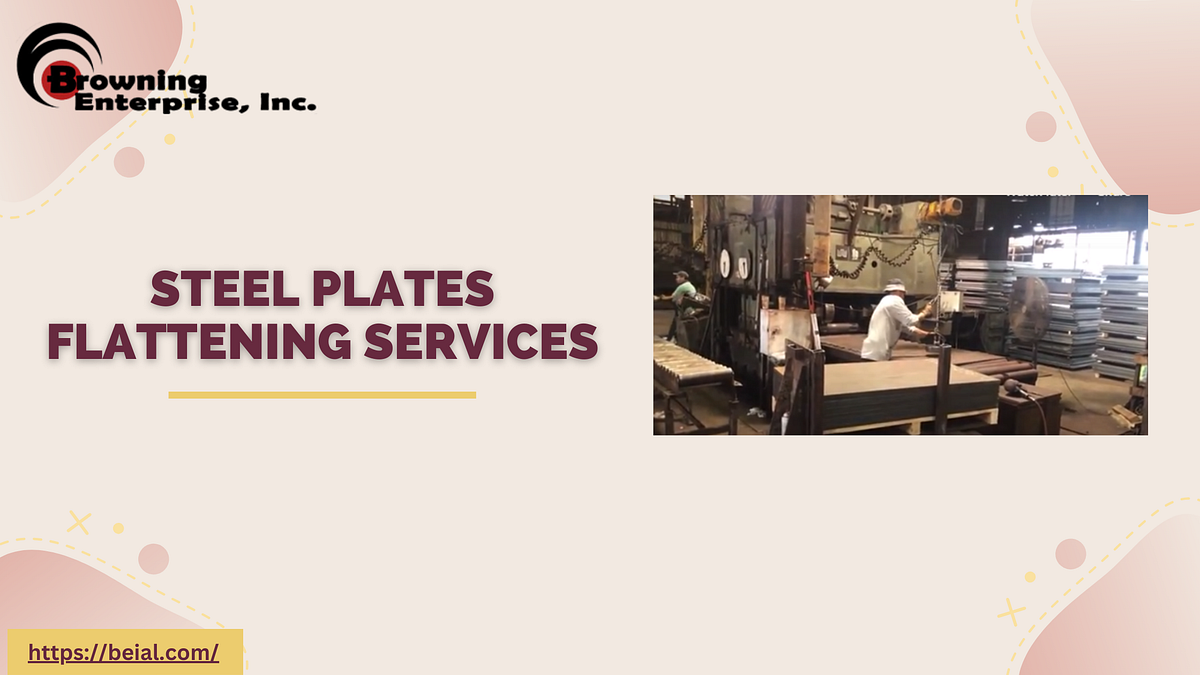 steel plates flattening services: Streamlining Your Needs with our ...