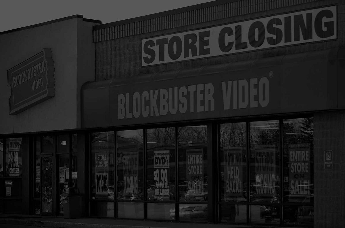 Don’t Be Blockbuster: 4 Tips for Keeping Relevant | by Matt Tumbleson ...