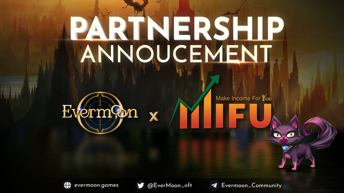 🎊 Partnership Announcement: Evermoon x MIFU Capital🎊 | by Evermoon | Medium