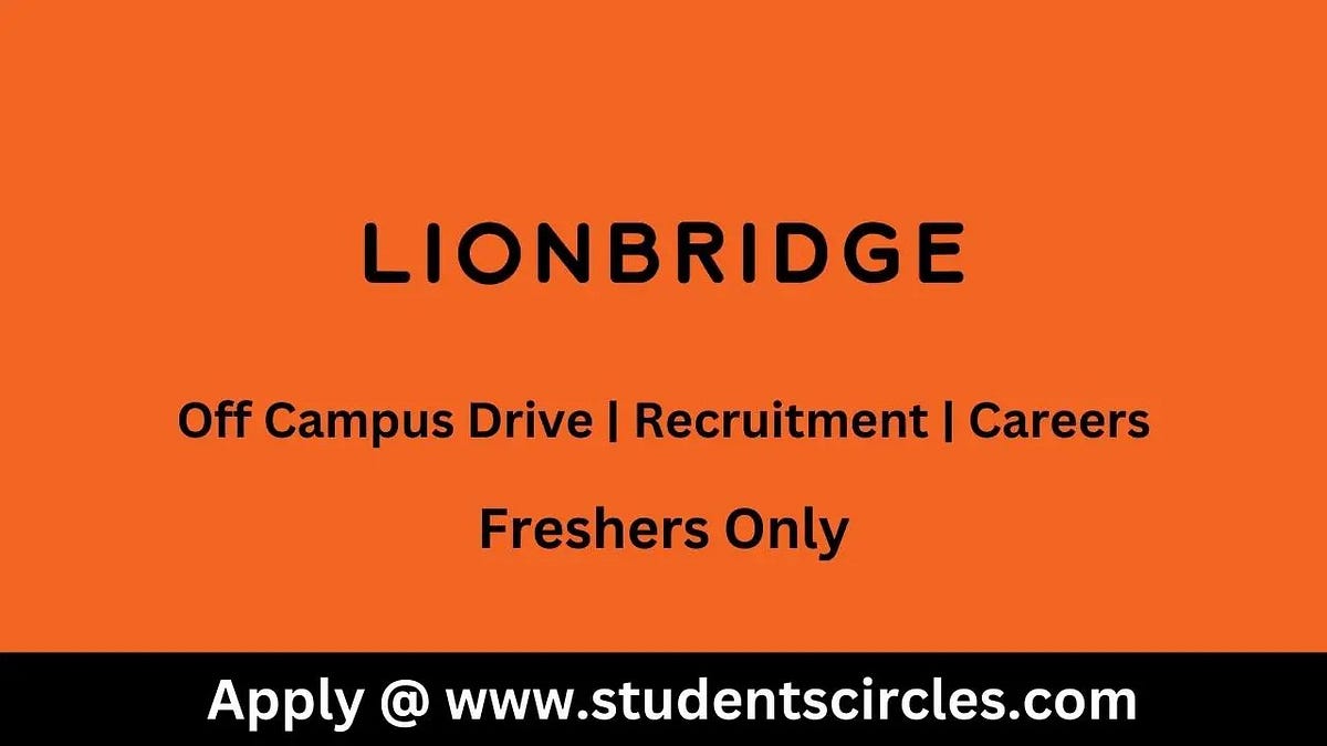 Lionbridge Off Campus Drive 2023 | Fresher | Direct Link | by V G ...
