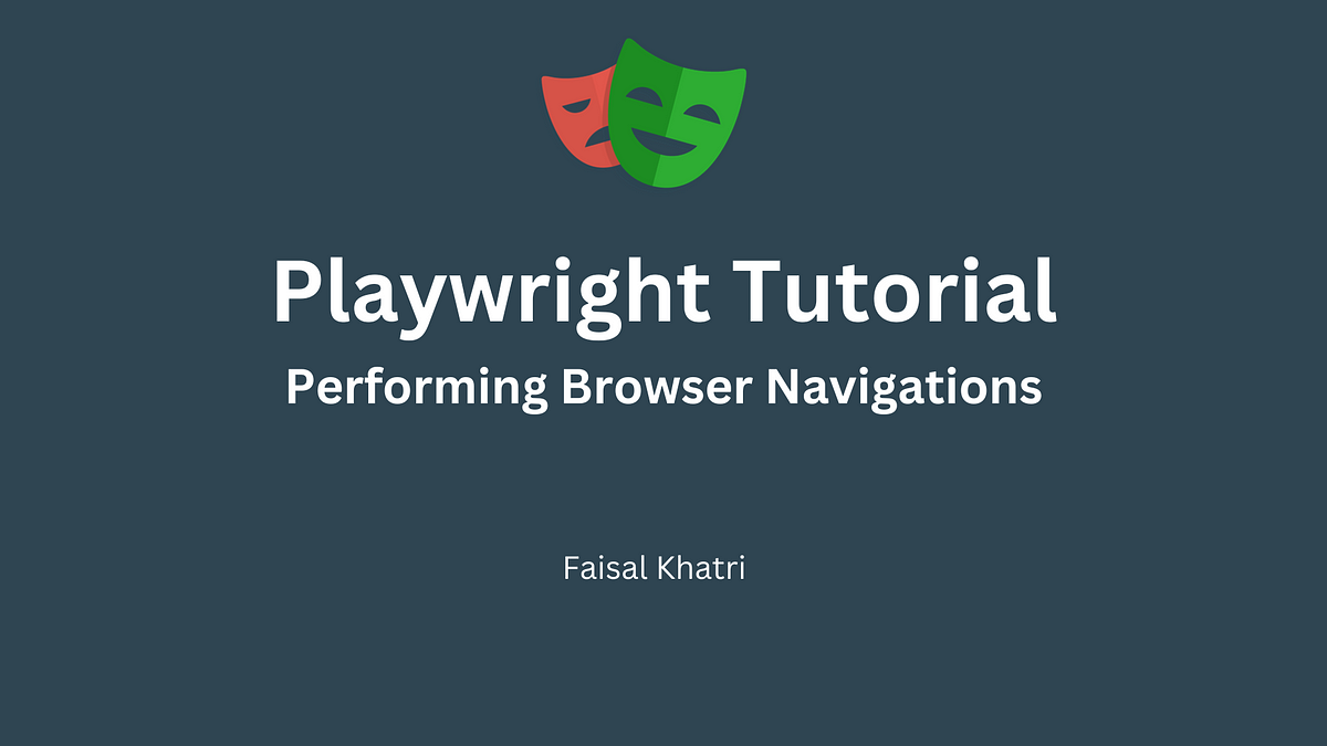 Playwright Java Web Automation Tutorial How To Perform Browser Navigations Medium 2274
