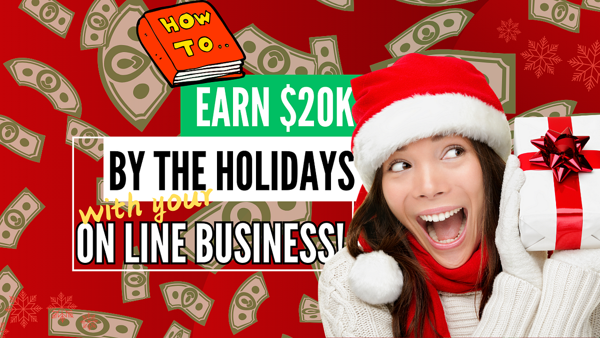 How To Earn $20K For The Holidays?! | by Joseph Giannotti | Oct, 2024 ...