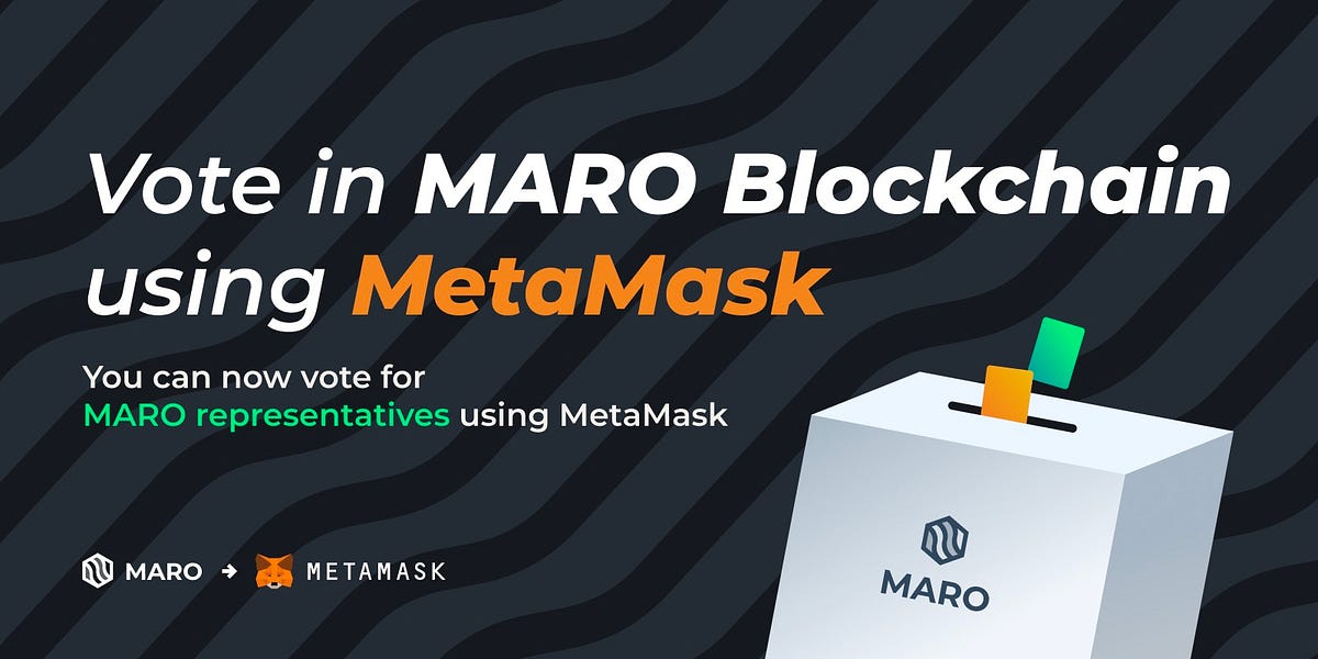 MetaMask로 MARO 투표에 참여하세요. 이제 MetaMask를 통해서도 MARO 대표자 투표에 참여할수… | by ...
