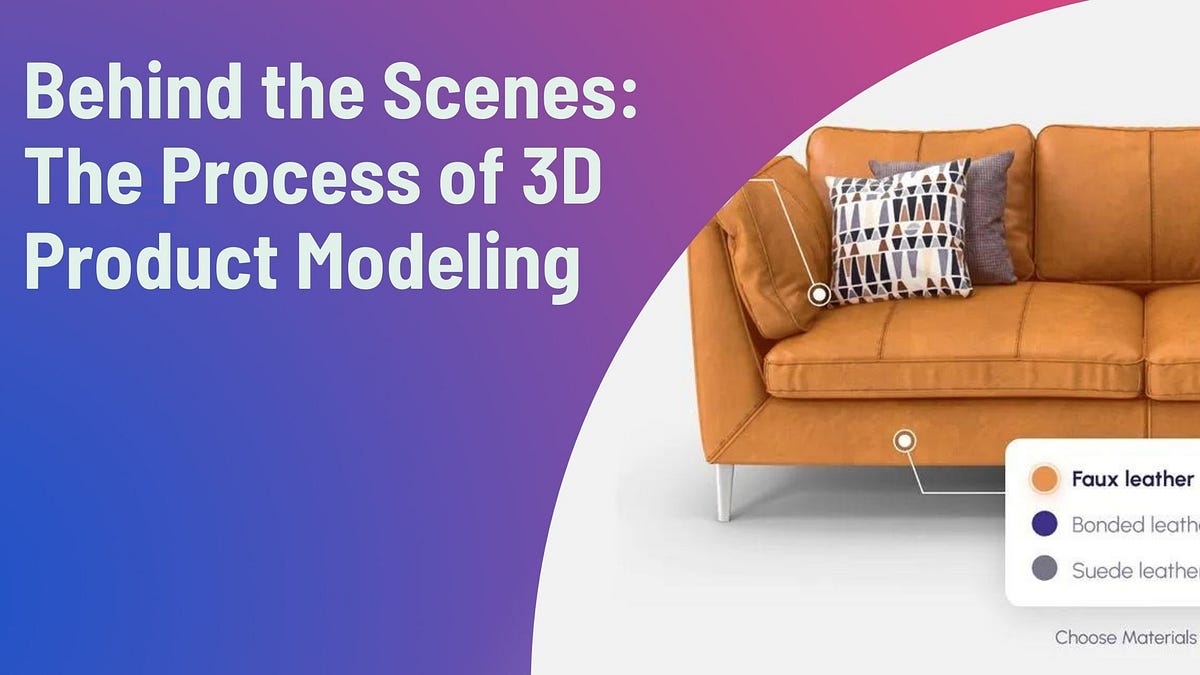 Behind the Scenes: The Process of 3D Product Modeling | by Hari ...