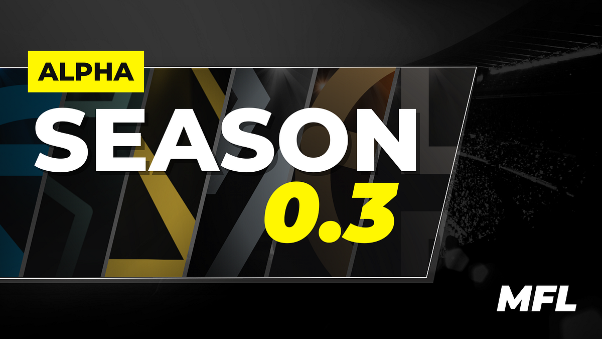 More Features, More Competitions: MFL Alpha Season 0.3 is here! | by ...