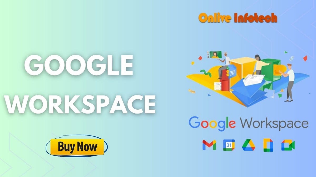 Protecting Your Data with Google Workspace Security Features - Onlive Infotech - Medium
